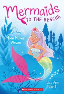 nixie makes waves (mermaids to the rescue #1) (1)