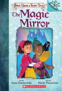 the magic mirror: a branches book (once upon a fairy tale #1)