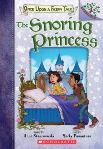 the snoring princess: a branches book (once upon a fairy tale)