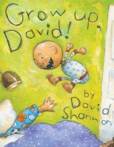 grow up, david! (david books)