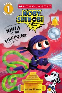 ninja at the firehouse (moby shinobi: scholastic reader, level 1)