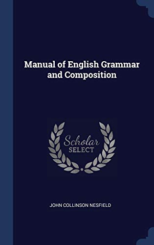 Manual of English Grammar and Composition