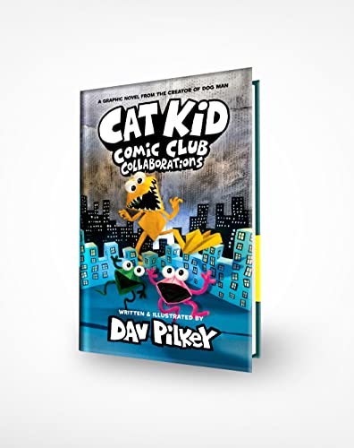 Cat Kid Comic Club: Collaborations: A Graphic Novel (Cat Kid Comic Club #4): From the Creator of Dog Man