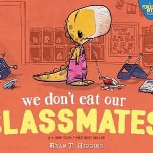 We Don't Eat Our Classmates: A Penelope Rex Book