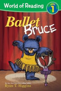 world of reading: mother bruce: ballet bruce: level 1