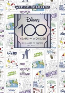 art of coloring: disney 100 years of wonder: 100 images to inspire creativity