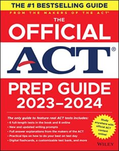 the official act prep guide 2023-2024: book + 8 practice tests + 400 digital flashcards + online course