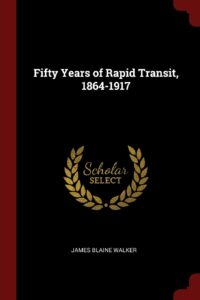 fifty years of rapid transit, 1864-1917