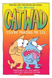 you're making me six: a graphic novel (catwad 6): volume 6 (catwad)