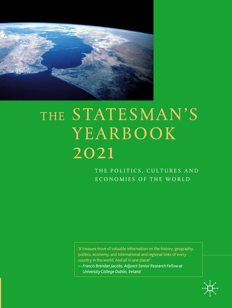 The Statesman's Yearbook 2021: The Politics, Cultures and Economies of the World