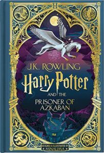 harry potter and the prisoner of azkaban (harry potter, book 3) (minalima edition)