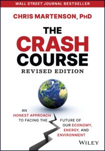 the crash course: an honest approach to facing the future of our economy, energy, and environment