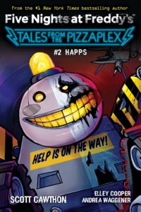 happs: an afk book (five nights at freddy's: tales from the pizzaplex #2)