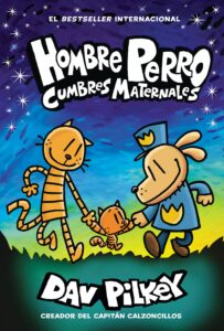 hombre perro: cumbres maternales (dog man: mothering heights) (spanish edition)