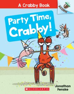 party time, crabby!: an acorn book (a crabby book #6)