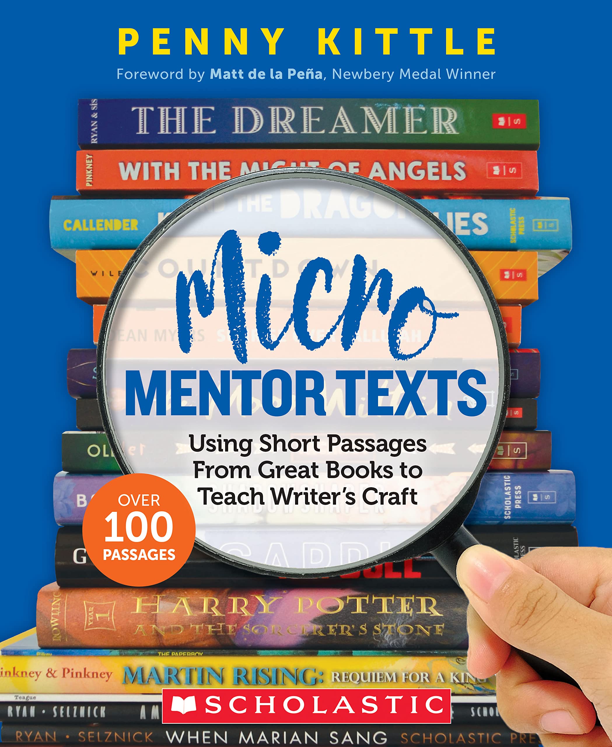 Micro Mentor Texts: Using Short Passages From Great Books to Teach Writer’s Craft