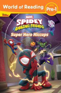 world of reading: spidey and his amazing friends: super hero hiccups