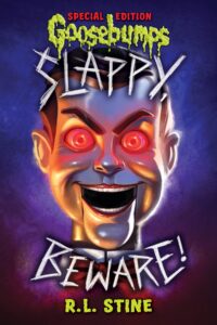 slappy, beware! (goosebumps special edition)