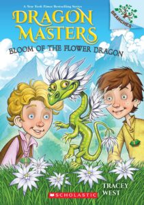 bloom of the flower dragon: a branches book (dragon masters #21)