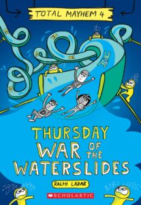 thursday – war of the waterslides (total mayhem #4)