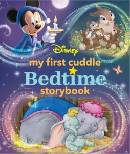 my first disney cuddle bedtime storybook (my first bedtime storybook)