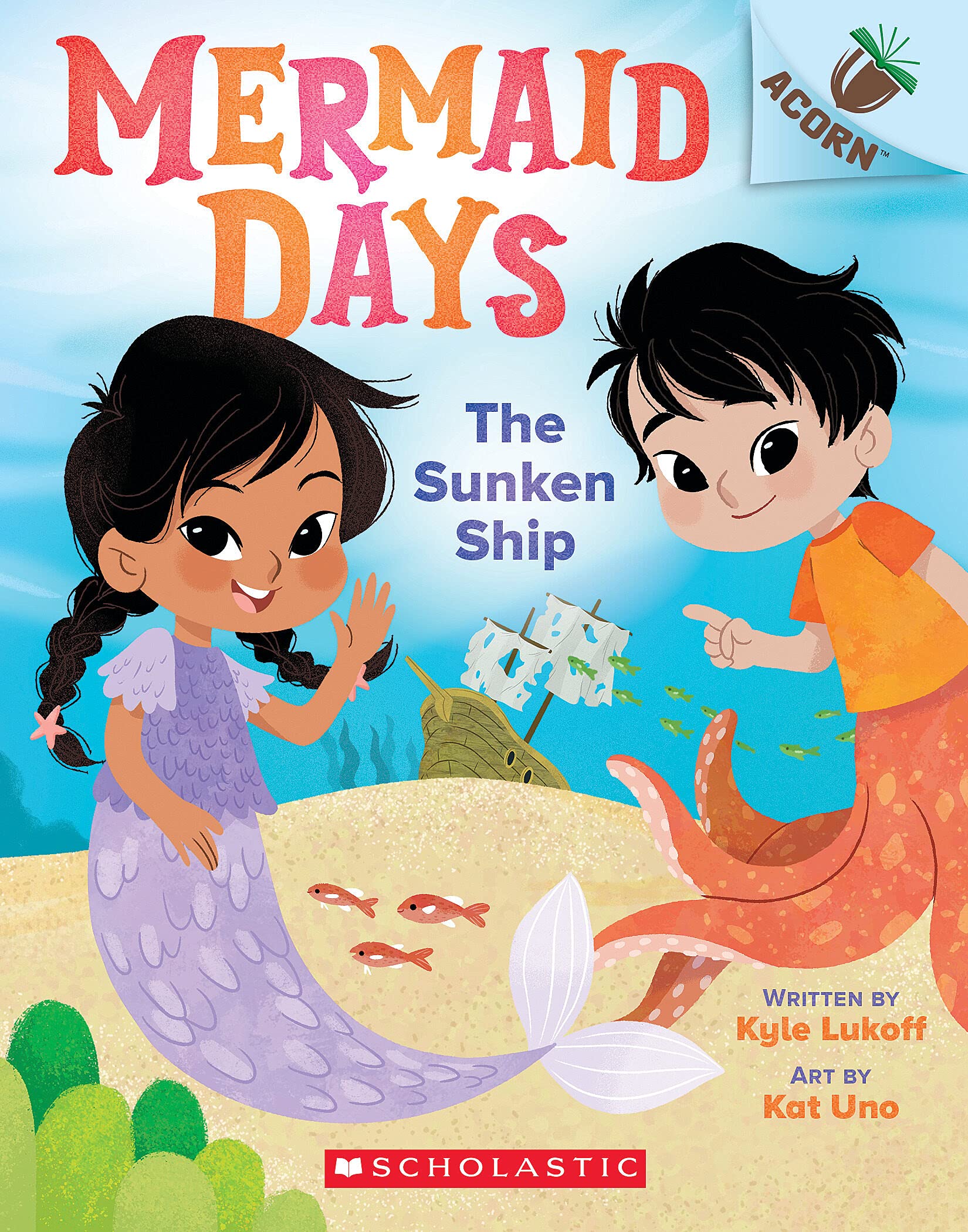 The Sunken Ship: An Acorn Book (Mermaid Days #1)