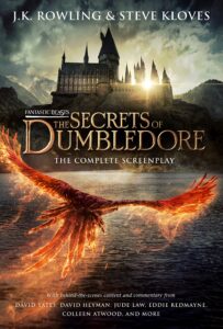 fantastic beasts: the secrets of dumbledore – the complete screenplay (fantastic beasts, book 3) (harry potter)