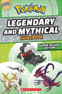 legendary and mythical guidebook: super deluxe edition (pokémon)