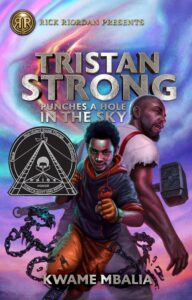 rick riordan presents: tristan strong punches a hole in the sky-a tristan strong novel, book 1