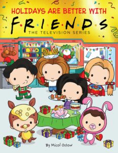 holidays are better with friends (friends picture book)