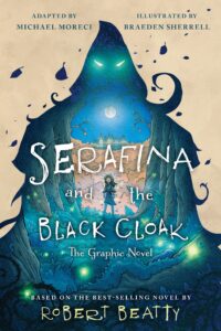 serafina and the black cloak: the graphic novel