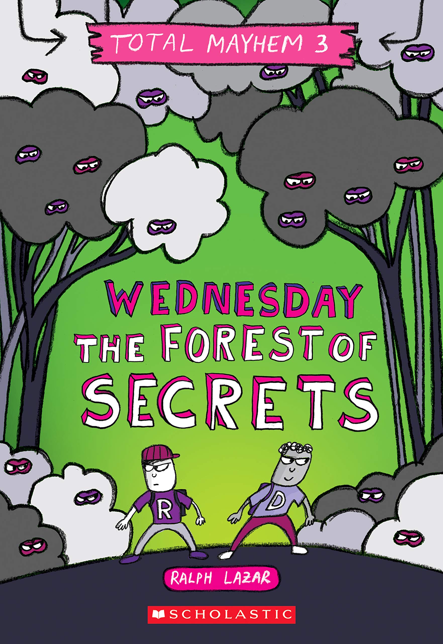 Wednesday – The Forest of Secrets (Total Mayhem #3)