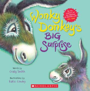 wonky donkey's big surprise (a wonky donkey book)