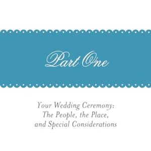 The Wedding Ceremony Planner: Everything You Need for the Perfect Do-It-Yourself Wedding Ceremony