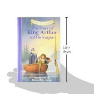 The Story of King Arthur & His Knights (Classic Starts)