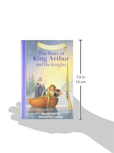 The Story of King Arthur & His Knights (Classic Starts)