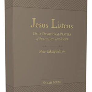 Jesus Listens Note-Taking Edition, Leathersoft, Gray, with Full Scriptures: Daily Devotional Prayers of Peace, Joy, and Hope (A 365-Day Prayer Book)