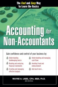 accounting for non-accountants: financial accounting made simple for beginners (basics for entrepreneurs and small business owners)