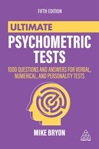 ultimate psychometric tests: 1000 questions and answers for verbal, numerical, and personality tests (ultimate series)