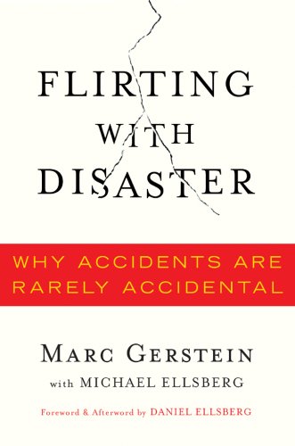 Flirting with Disaster: Why Accidents Are Rarely Accidental