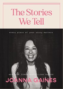 the stories we tell: every piece of your story matters