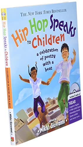 Hip Hop Speaks to Children: 50 Inspiring Poems with a Beat (A Poetry Speaks Experience for Kids, From Tupac to Jay-Z, Queen Latifah to Maya Angelou, Includes CD)