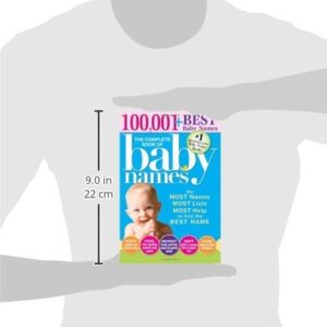 The Complete Book of Baby Names: The #1 Baby Names Book with the Most Unique Baby Girl and Boy Names (Gifts for Expecting Mothers, Fathers, Parents)