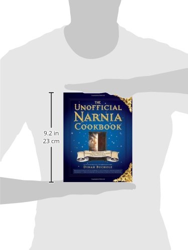 The Unofficial Narnia Cookbook: From Turkish Delight to Gooseberry Fool-Over 150 Recipes Inspired by The Chronicles of Narnia