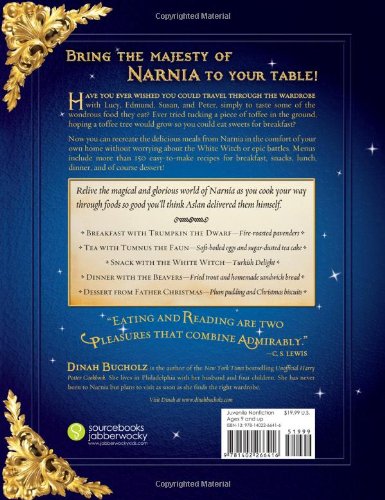 The Unofficial Narnia Cookbook: From Turkish Delight to Gooseberry Fool-Over 150 Recipes Inspired by The Chronicles of Narnia