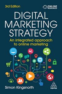 digital marketing strategy: an integrated approach to online marketing