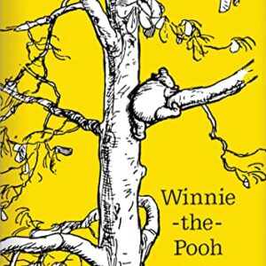 Winnie-the-Pooh: The original, timeless and definitive version of the Pooh story created by A.A.Milne and E.H.Shepard. An ideal gift for children and adults. (Winnie-the-Pooh – Classic Editions)