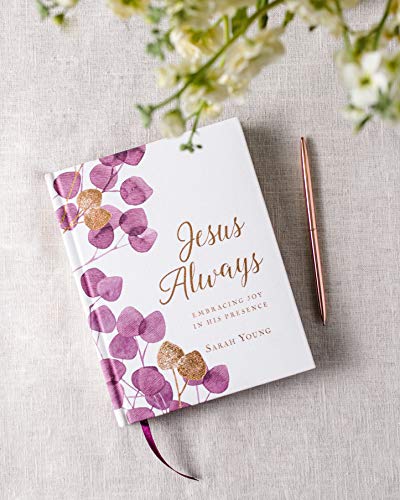 Jesus Always, Large Text Cloth Botanical Cover, with Full Scriptures: Embracing Joy in His Presence (A 365-Day Devotional)