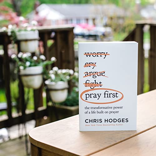 Pray First: The Transformative Power of a Life Built on Prayer