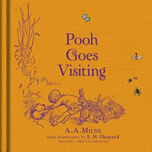 winnie-the-pooh: pooh goes visiting: special edition of the original illustrated story by a.a.milne with e.h.shepard’s iconic decorations. collect the range.